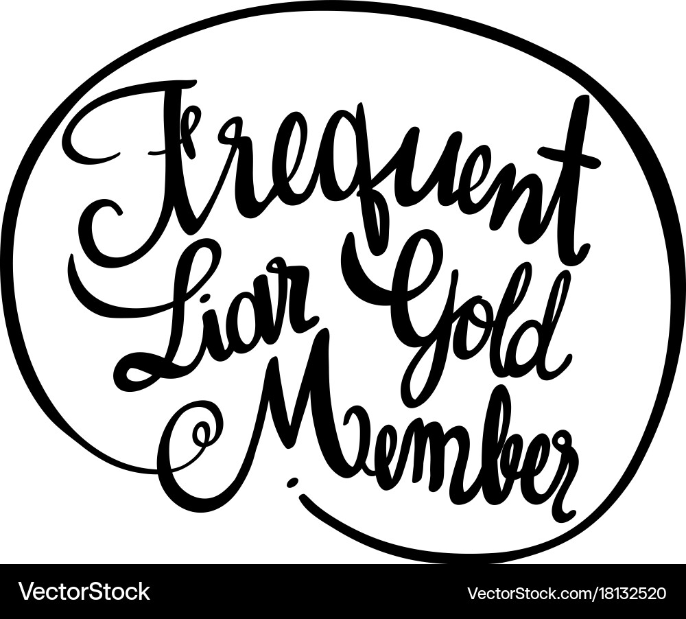 Word expression for frequent liar gold member Vector Image