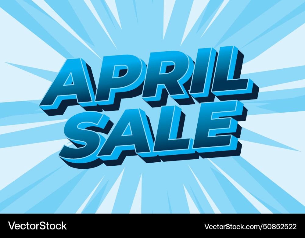 April sale text effect in 3 dimension style Vector Image