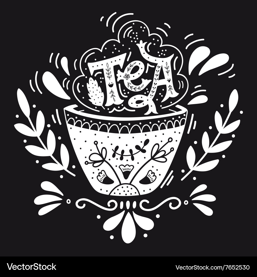 Tea is not a drink its hug quote hand drawn Vector Image