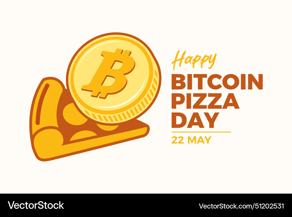 Happy bitcoin pizza day poster Royalty Free Vector Image