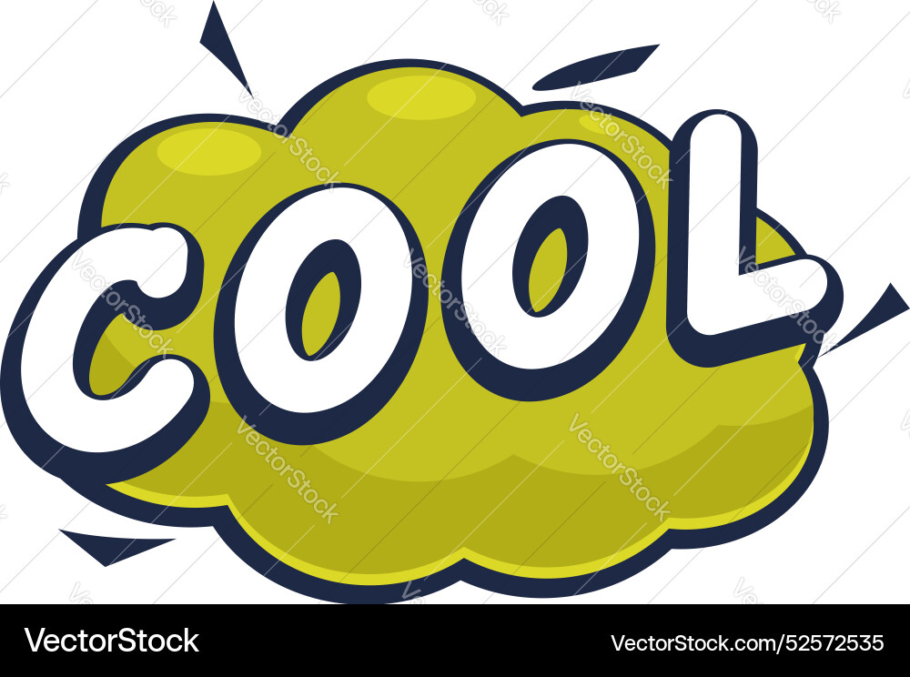 Cool comic speech bubble expressing excitement Vector Image