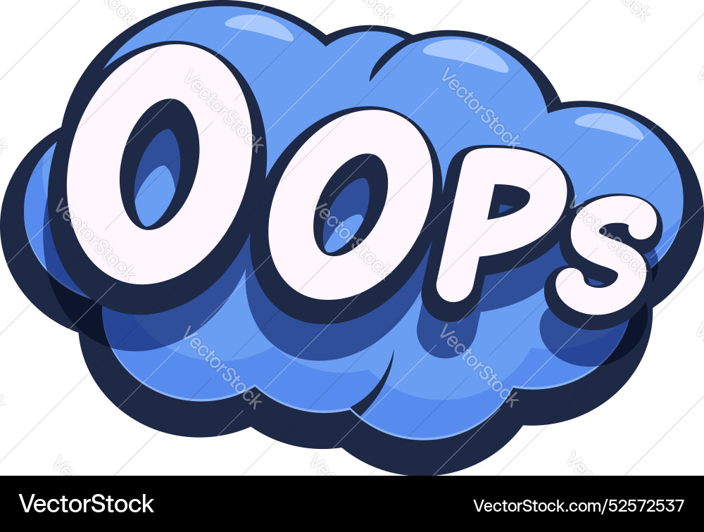 Oops comic speech bubble expressing surprise Vector Image