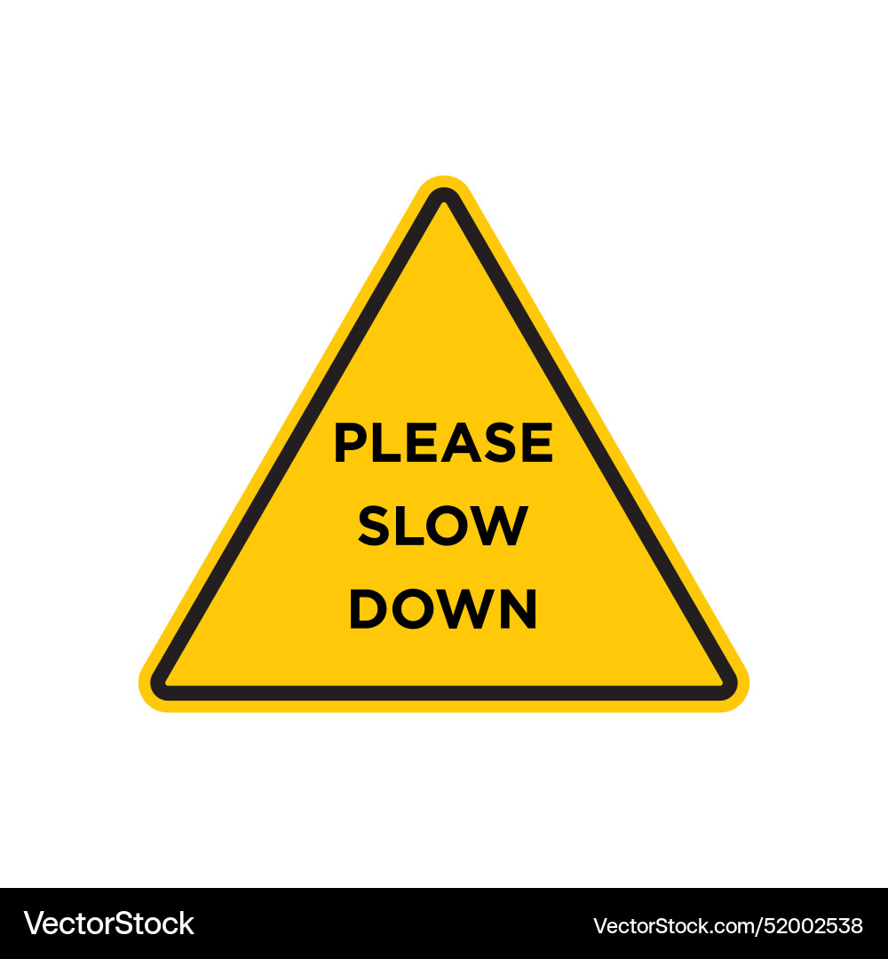 Reduce speed sign ensure road safety Royalty Free Vector