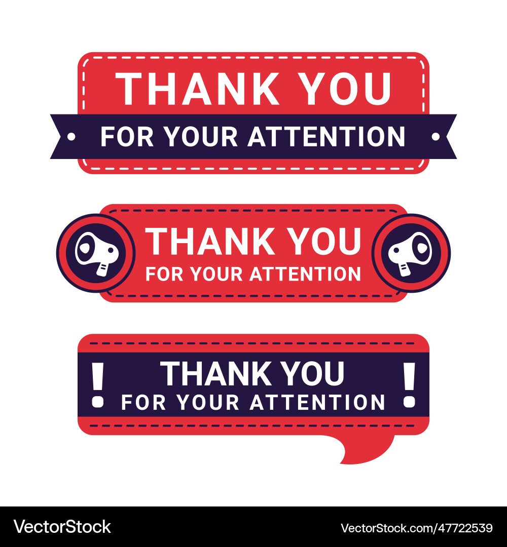 Thank you your attention sign Royalty Free Vector Image