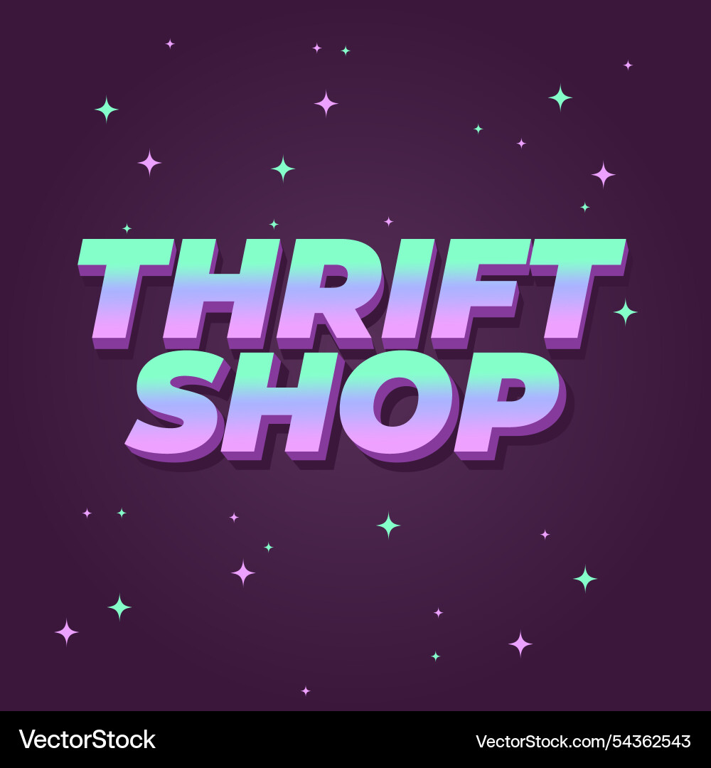Thrift shop text effect in bold fonts with 3d Vector Image