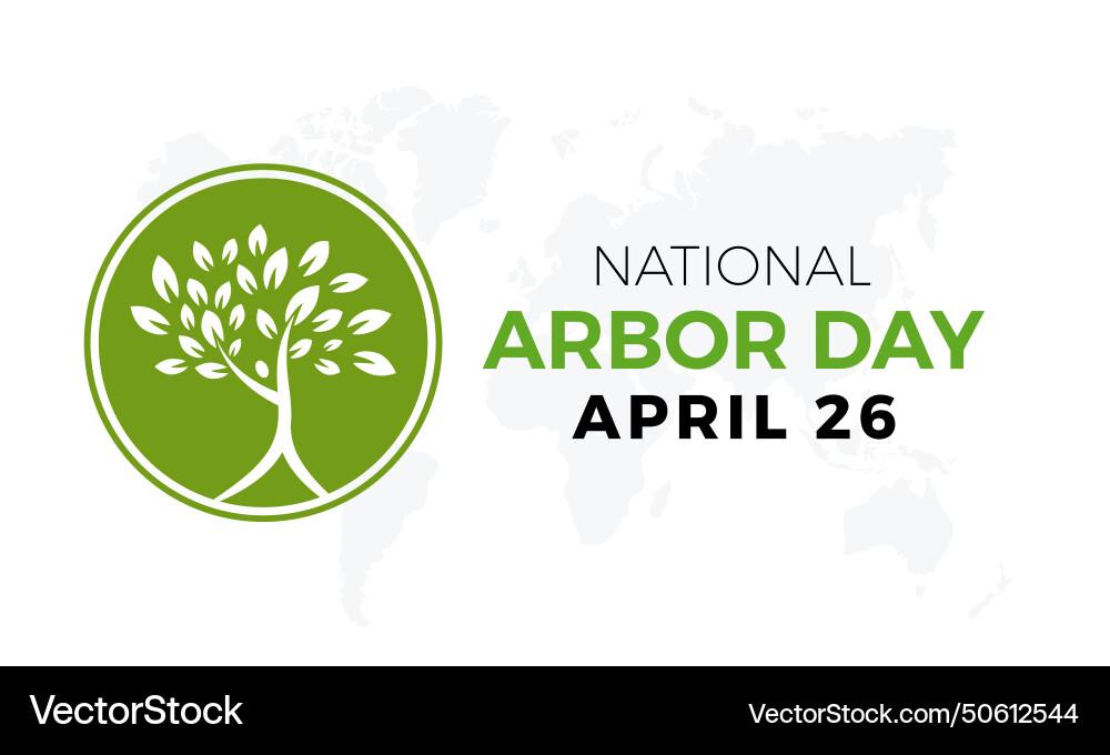National arbor day celebrated every year of april Vector Image