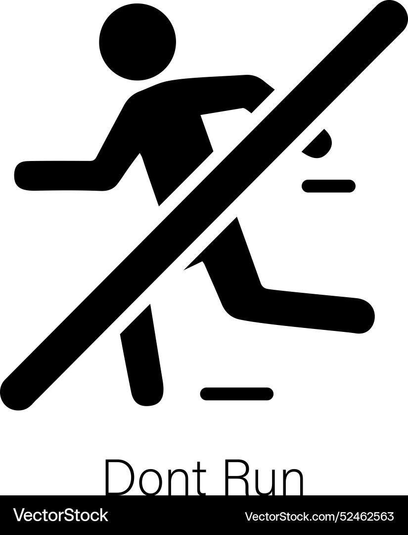 Dont run Royalty Free Vector Image - VectorStock