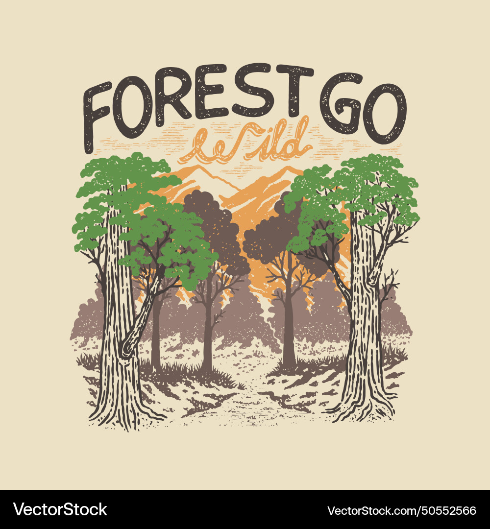 Forest go wild wood Royalty Free Vector Image - VectorStock