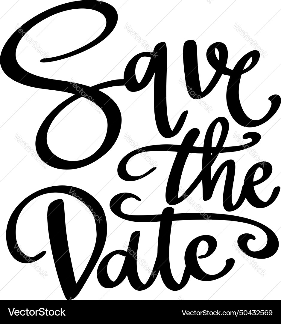 Save the date hand lettering phrase poster design Vector Image