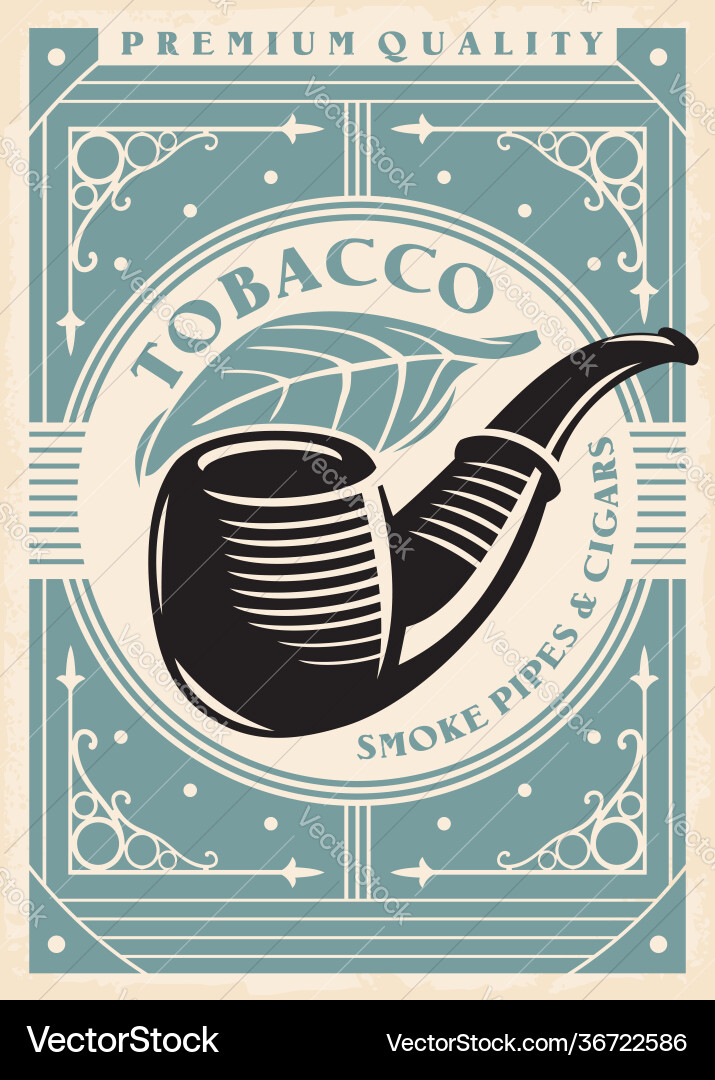 Tobacco pipe retro poster design Royalty Free Vector Image