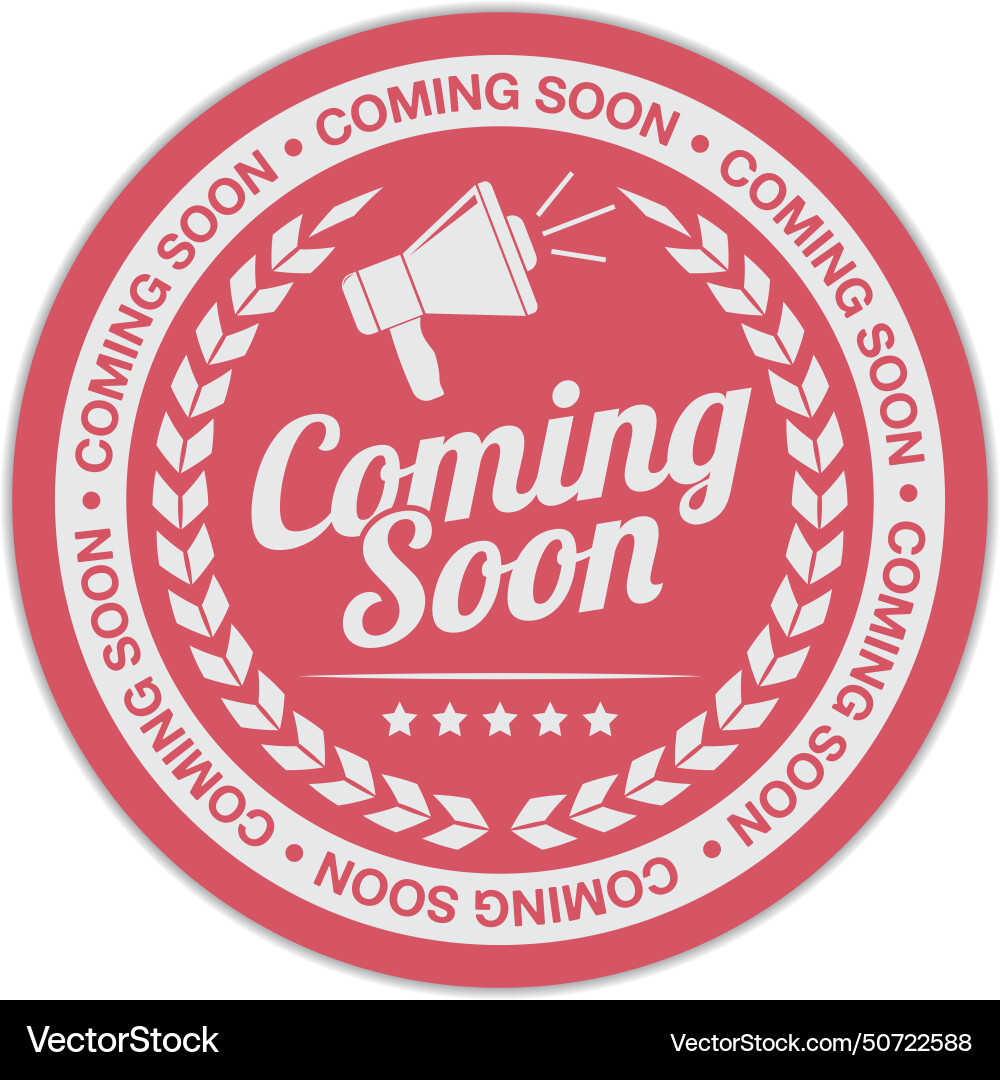 Coming soon label Royalty Free Vector Image - VectorStock
