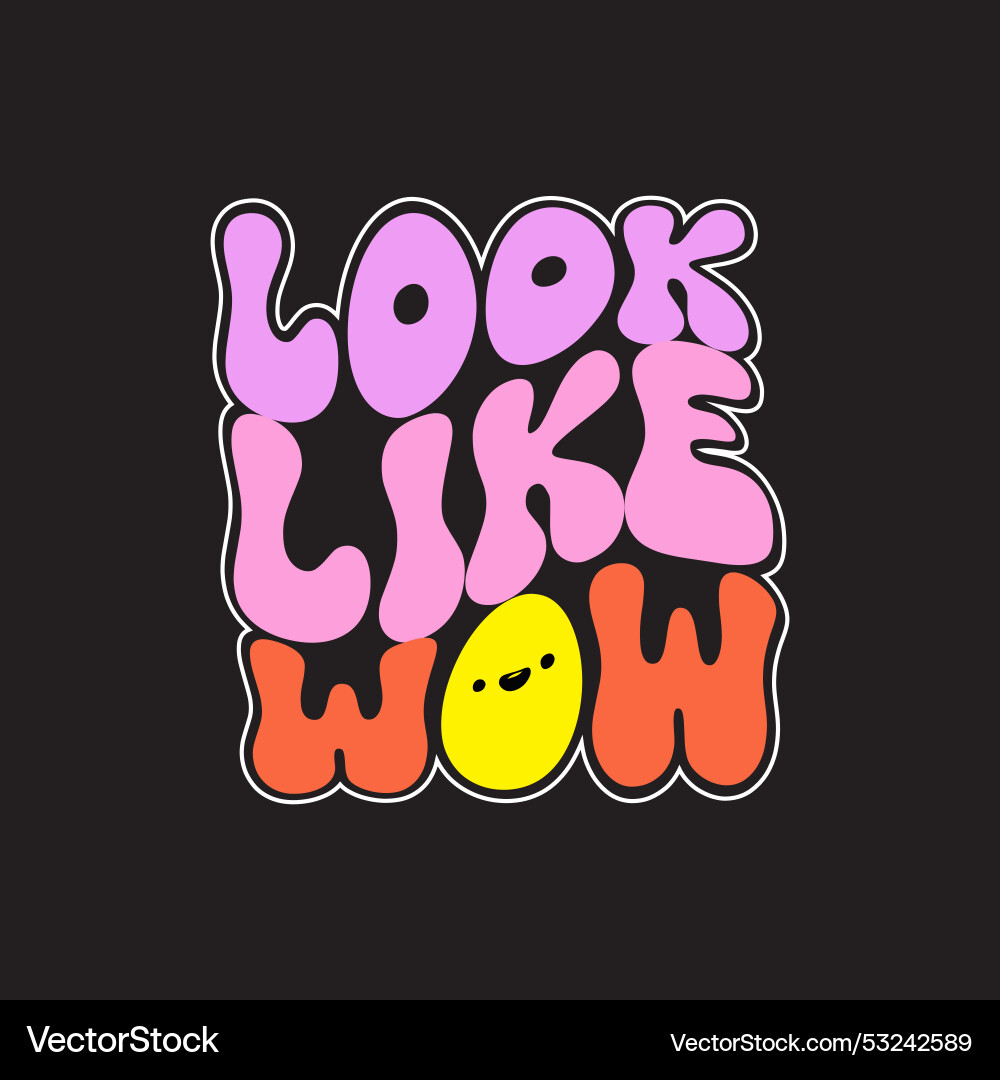 Look like wow Royalty Free Vector Image - VectorStock