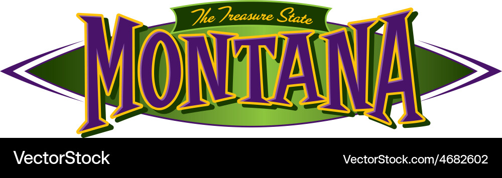 Montana the treasure state Royalty Free Vector Image