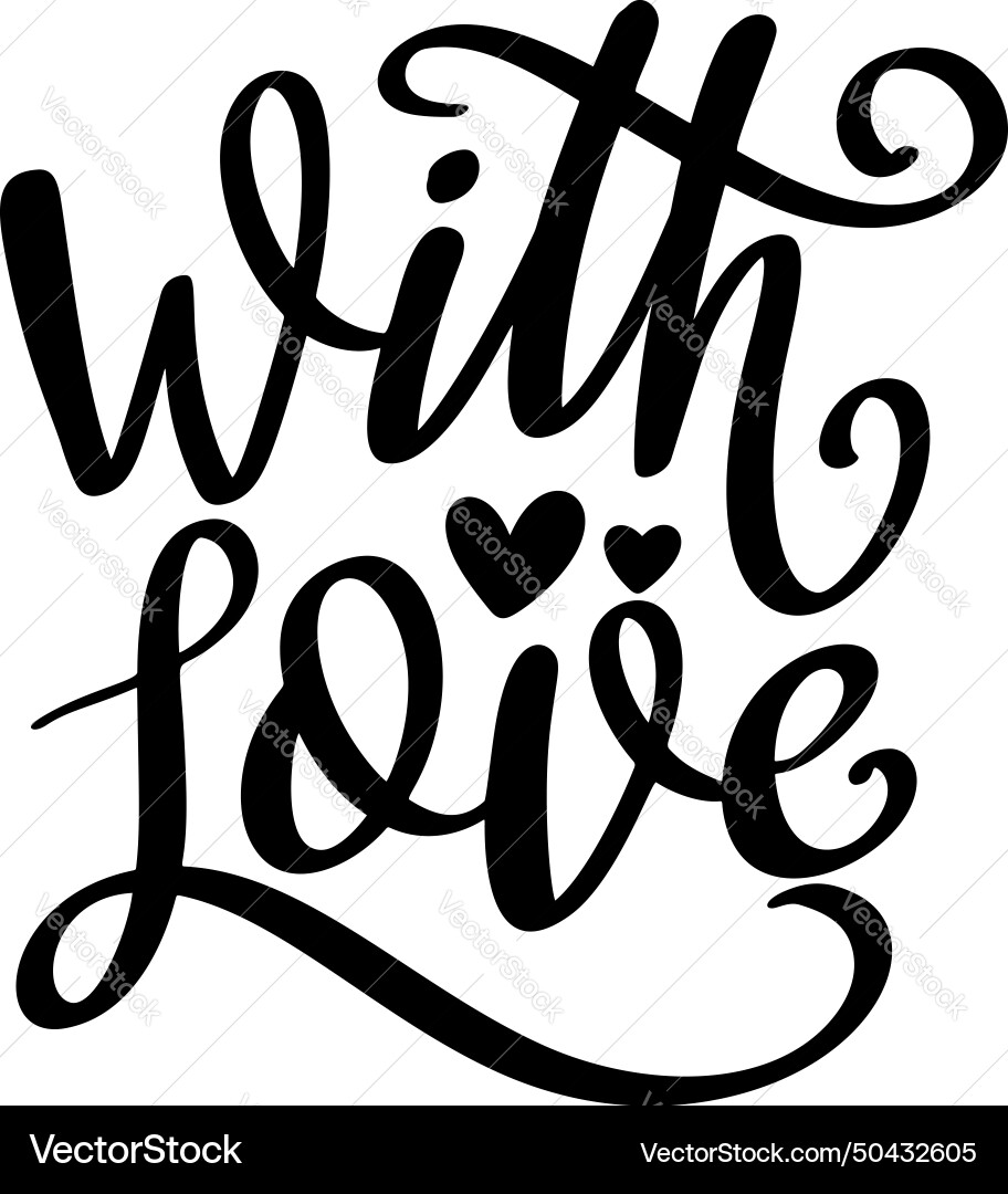 With love hand lettering phrase poster design Vector Image