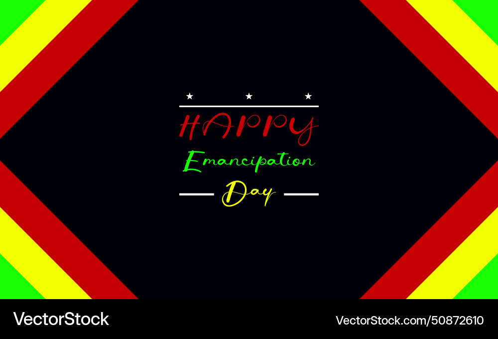 Happy emancipation day beautiful and amazing Vector Image