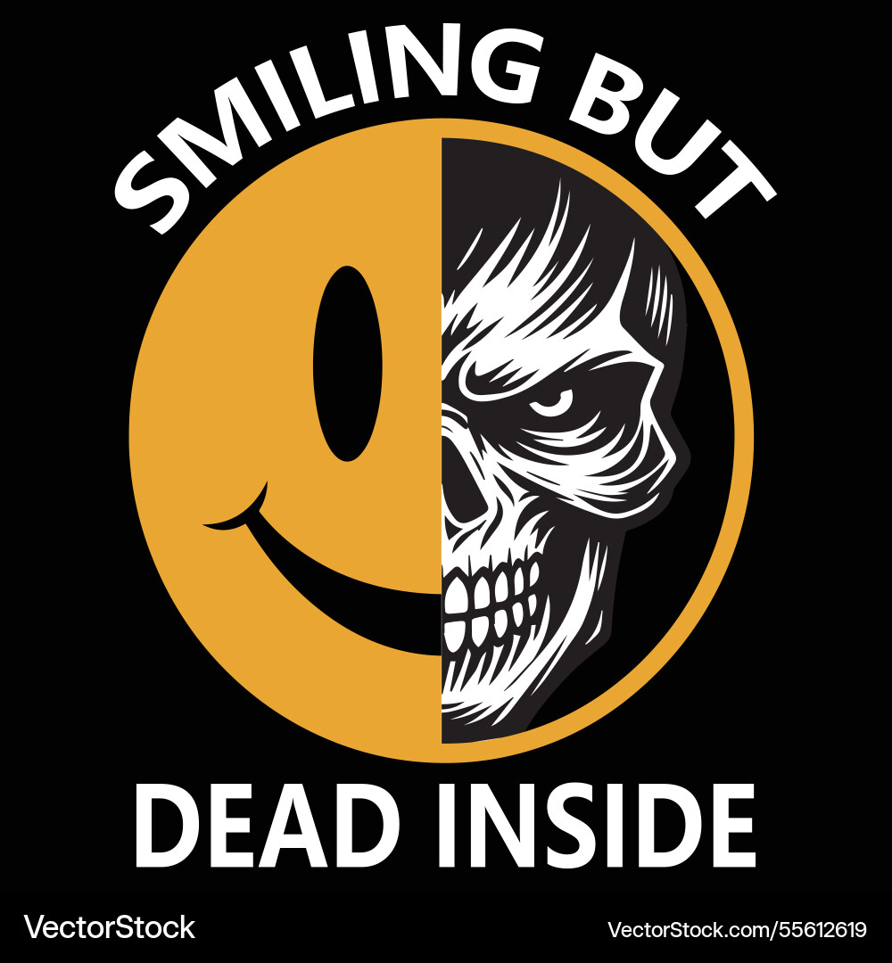 Smiling but dead inside t-shirt design Royalty Free Vector