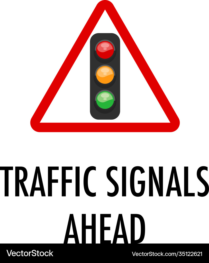 Traffic Light Ahead Sign