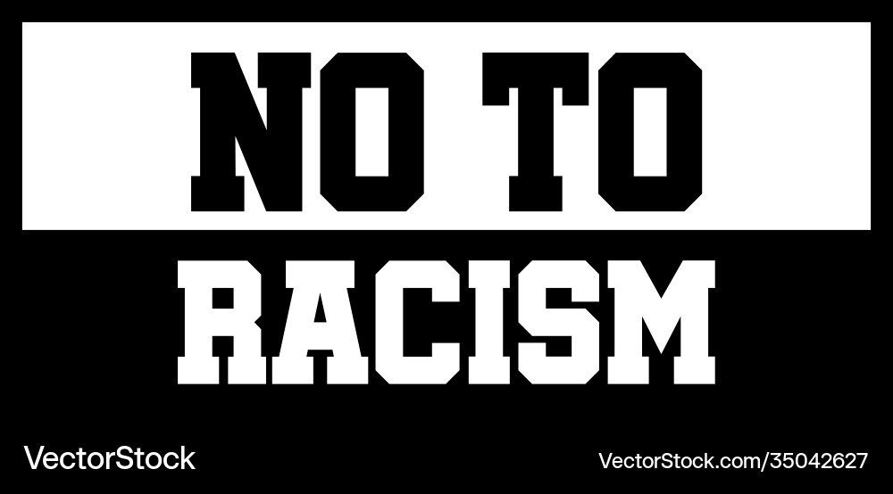No to racism isolated on white background Vector Image