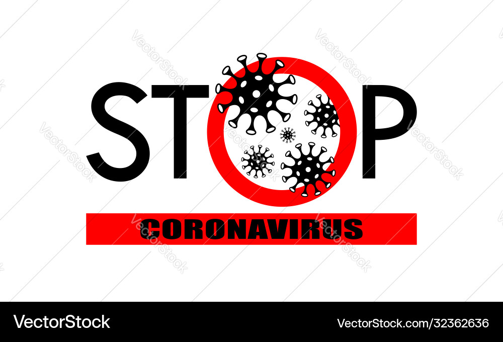 Stop coronavirus Royalty Free Vector Image - VectorStock