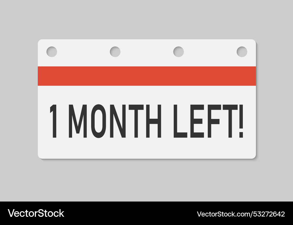 Countdown weekly calendar icon - one month left Vector Image