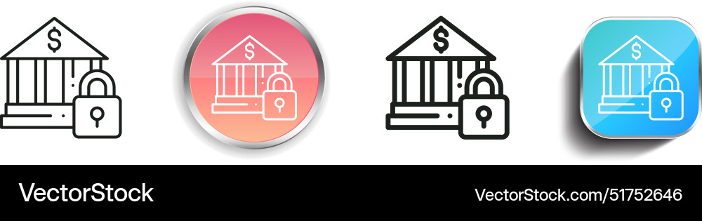 Bank icon thin linear regular and button style Vector Image