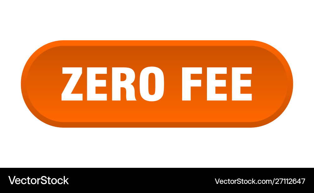 Zero fee button rounded orange sign Royalty Free Vector