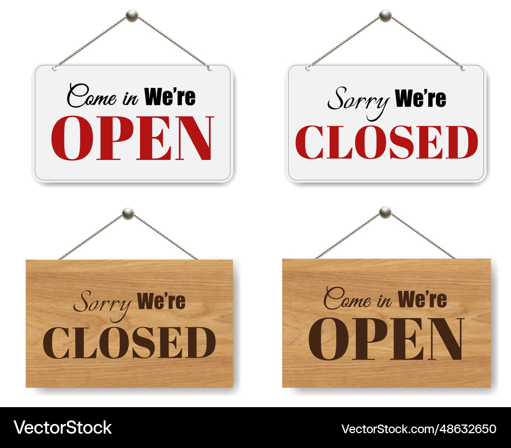 Open and closed signs set white background Vector Image