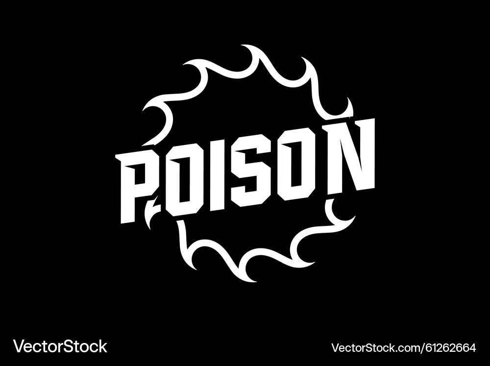 Poison Band Logo - White on Black – Royalty-Free Vector | VectorStock