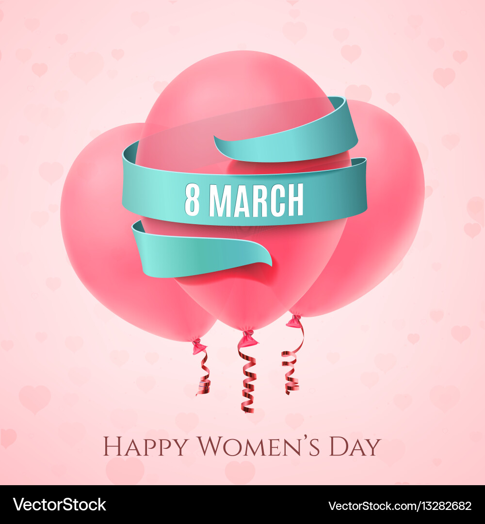 8 march background with three pink balloons Vector Image