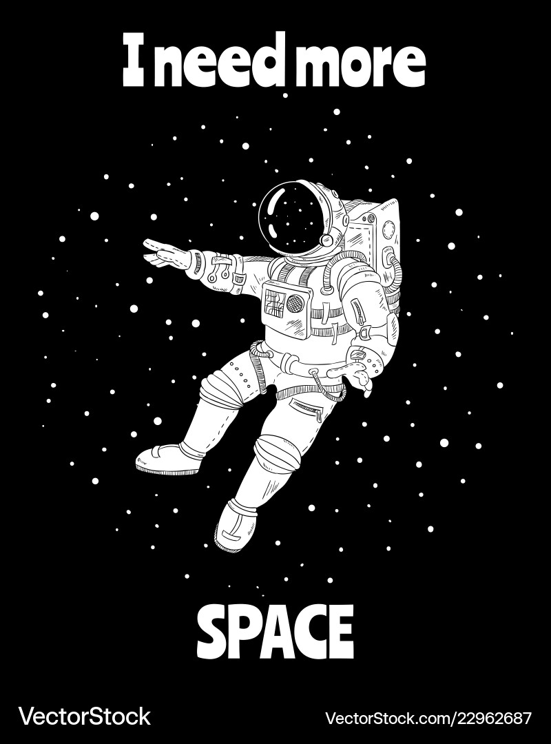 I need more space with astronaut in outer Vector Image