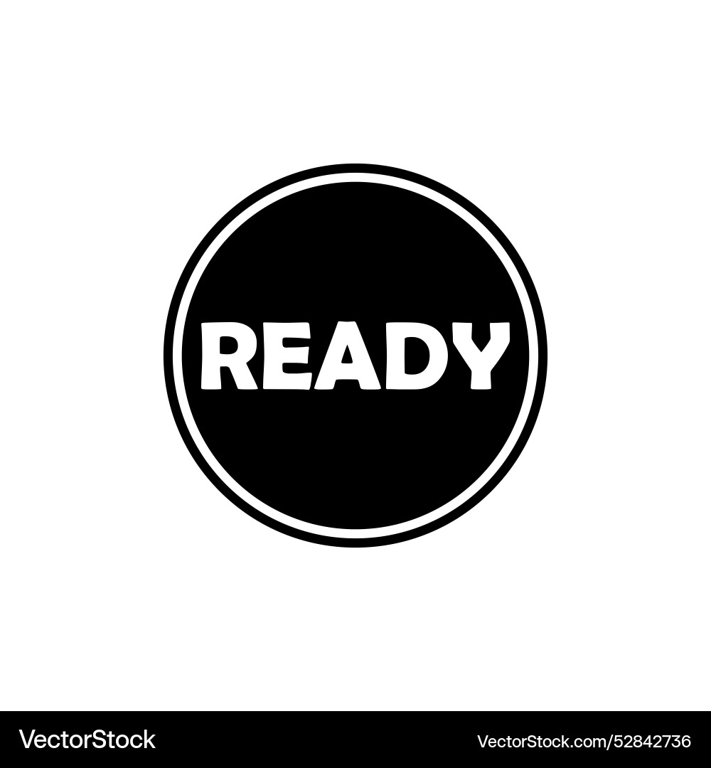 Icon ready button Royalty Free Vector Image - VectorStock