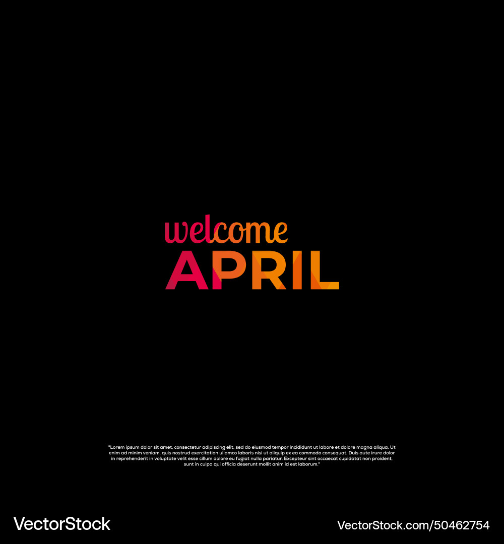 Welcome april colorful design with black Vector Image