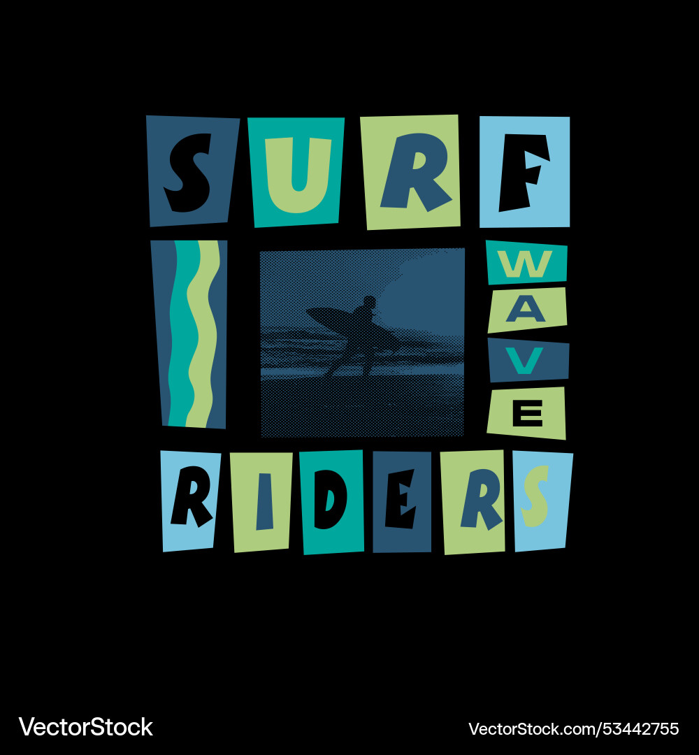 Surf wave riders typography ocean graphic poster Vector Image