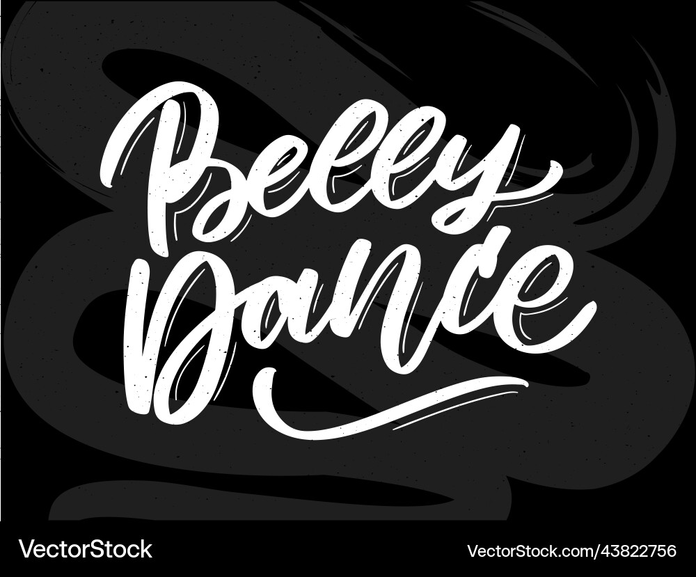 Letter belly dance lettering composition for your Vector Image