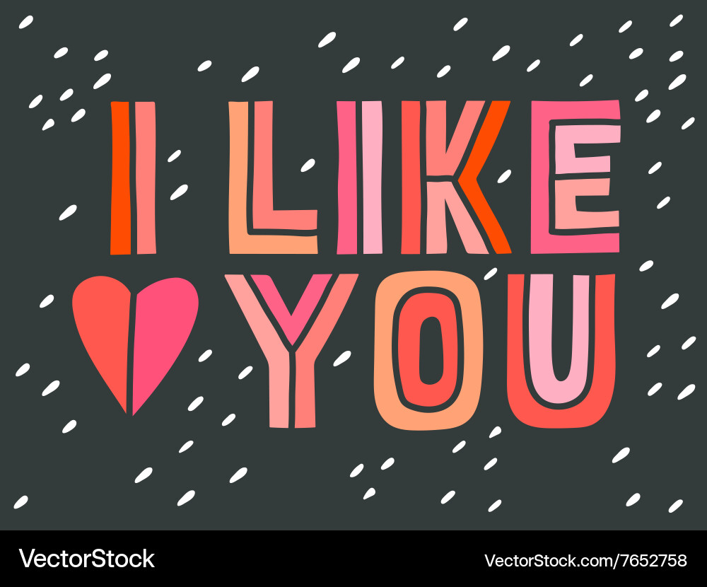 I like you hand lettering with decoration elements