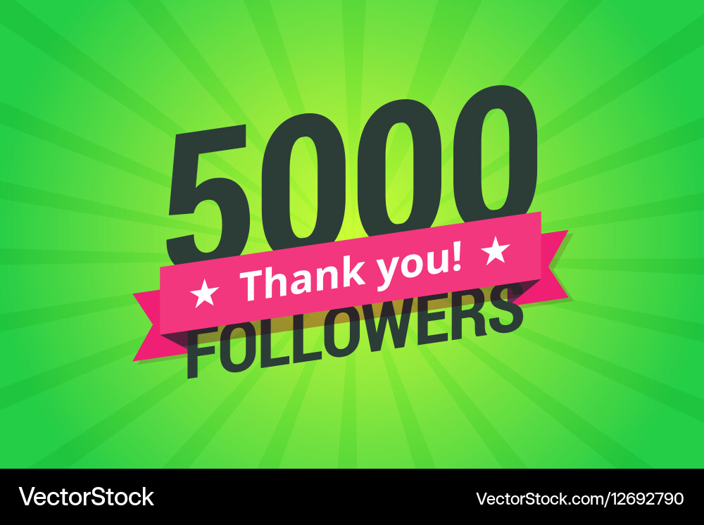 5000 followers Royalty Free Vector Image - VectorStock
