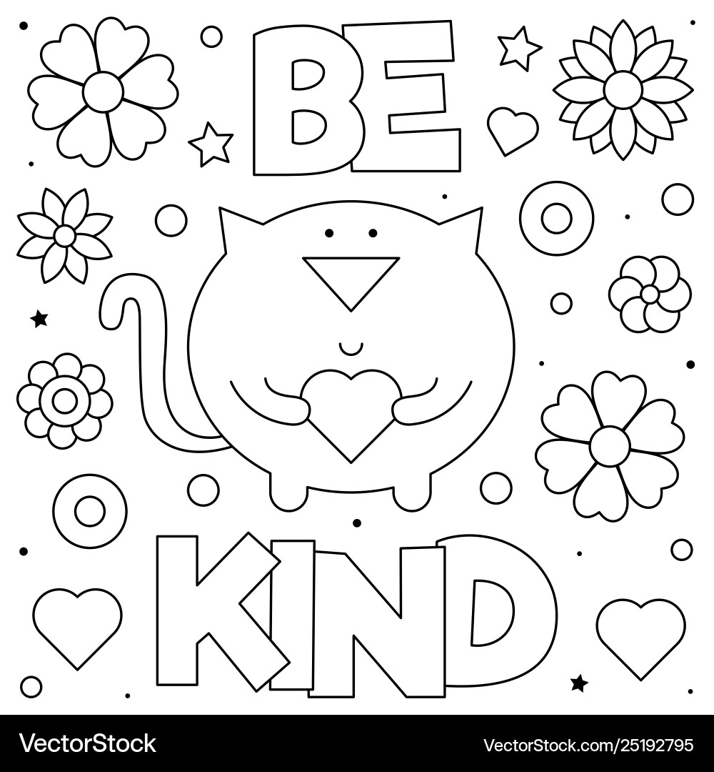 Be kind coloring page black and white Royalty Free Vector