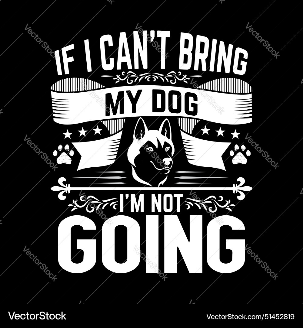 Dog typographic t shirt design Royalty Free Vector Image