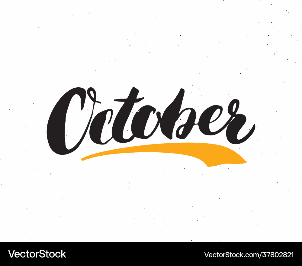 Hand Drawn October Lettering Sign Royalty Free Vector Image