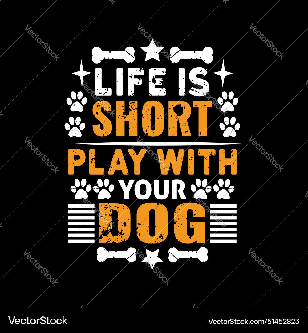 Dog typographic t shirt design Royalty Free Vector Image