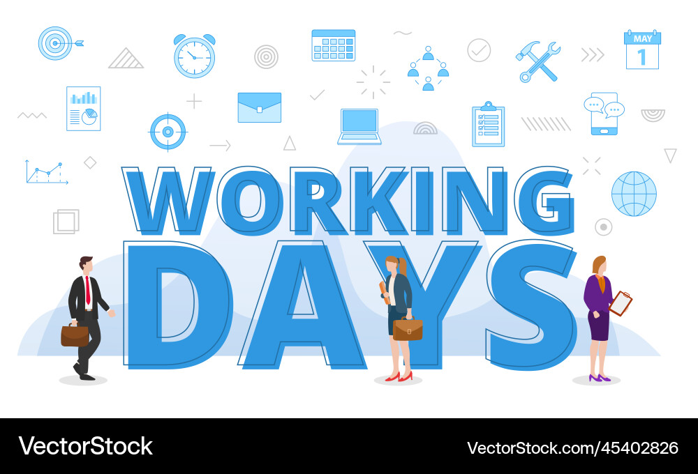 Working days concept with big words and people Vector Image