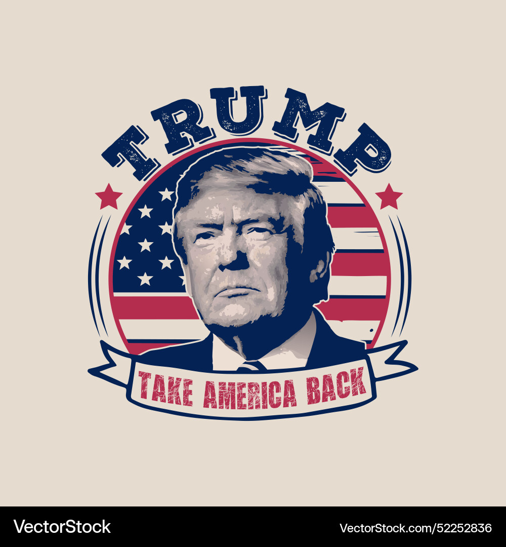 Trump Take America Back T-Shirt Royalty Free Vector Image