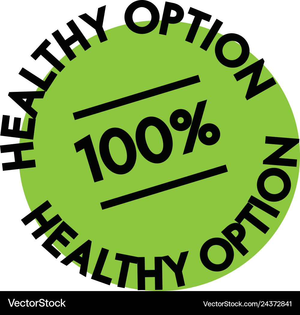 100 percent healthy option label Royalty Free Vector Image
