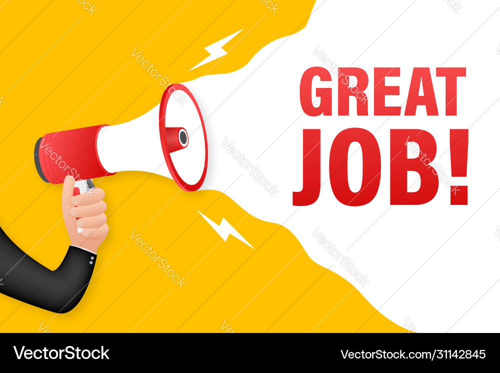 Hand holding megaphone with great job Royalty Free Vector