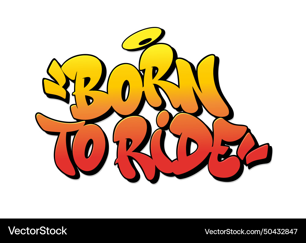 Born to ride font in graffiti style Royalty Free Vector