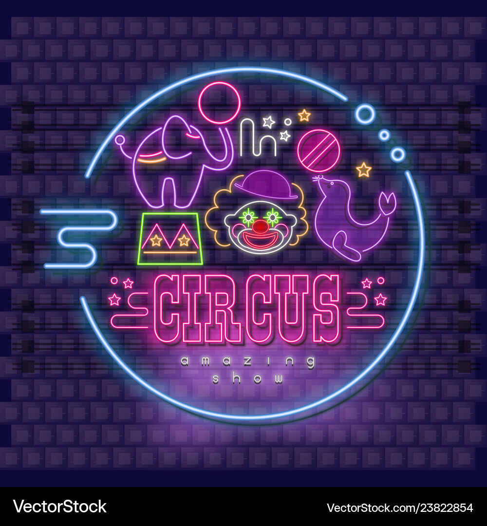 Circus neon sign Royalty Free Vector Image - VectorStock