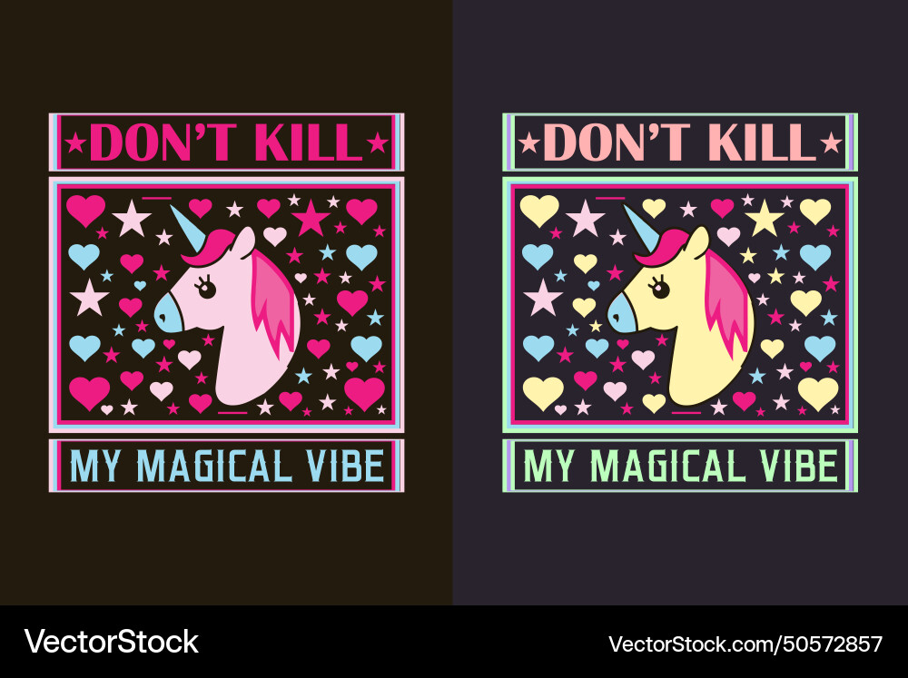 Dont kill my magical vibe Royalty Free Vector Image