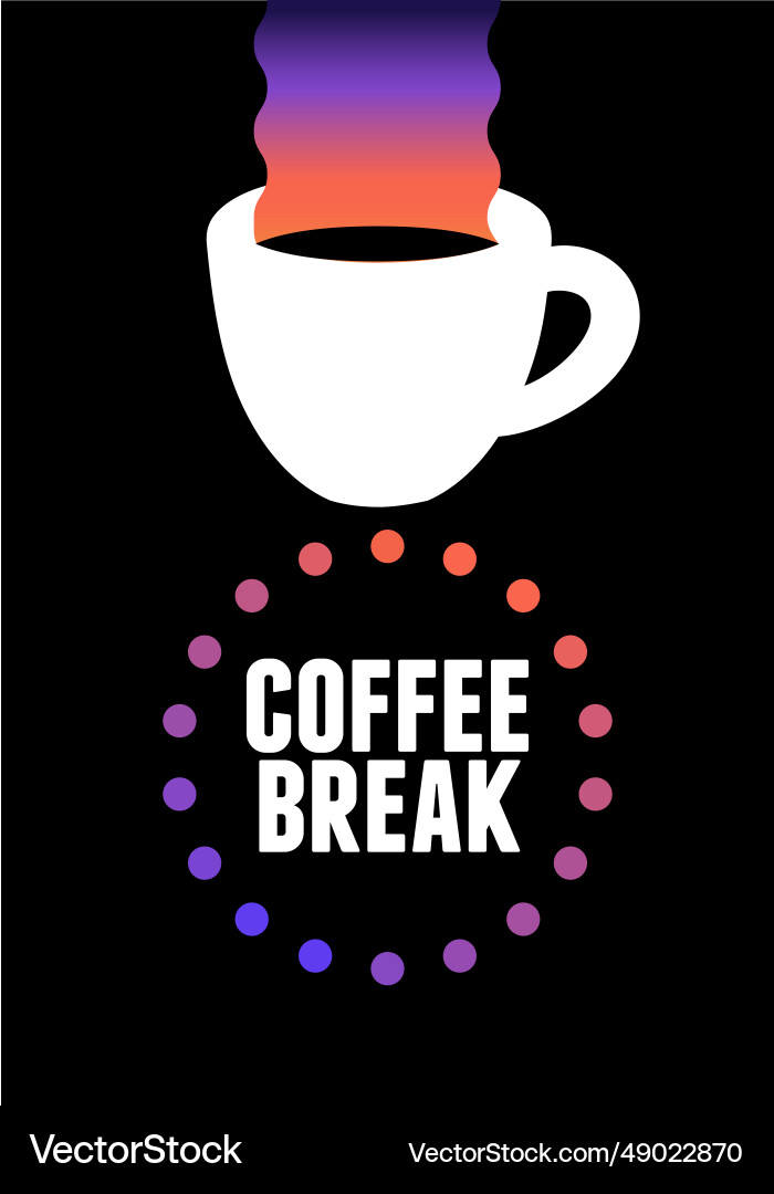 Coffee break poster or menu design for cafe Vector Image