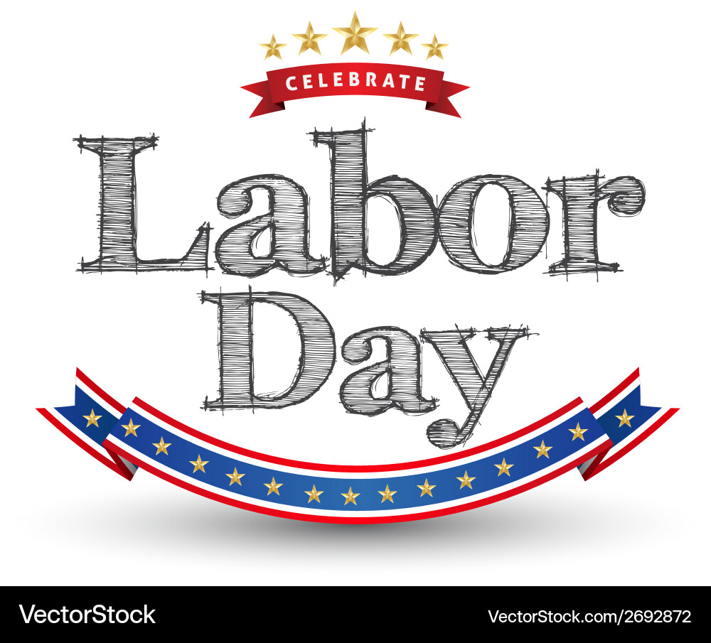 Labor day tag Royalty Free Vector Image - VectorStock