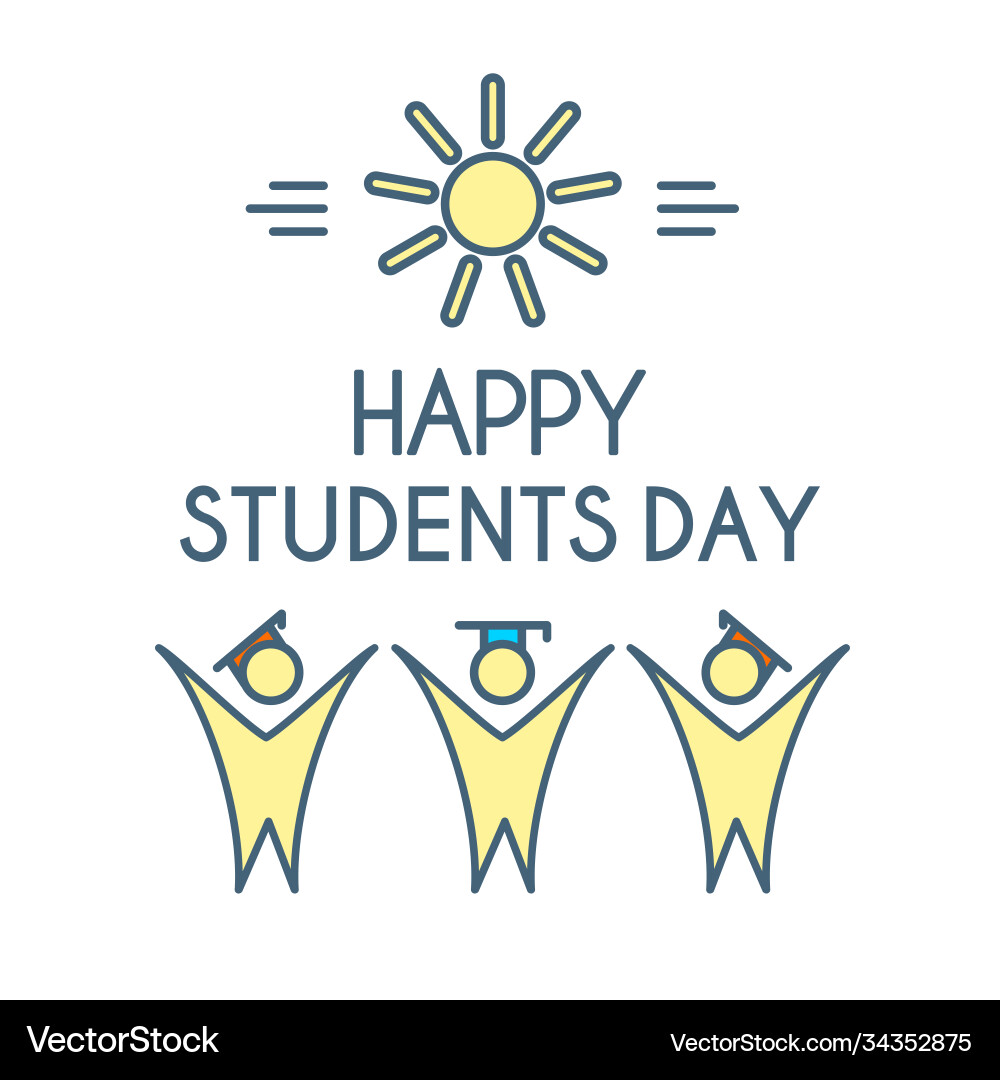 Happy students day learning graduate Royalty Free Vector